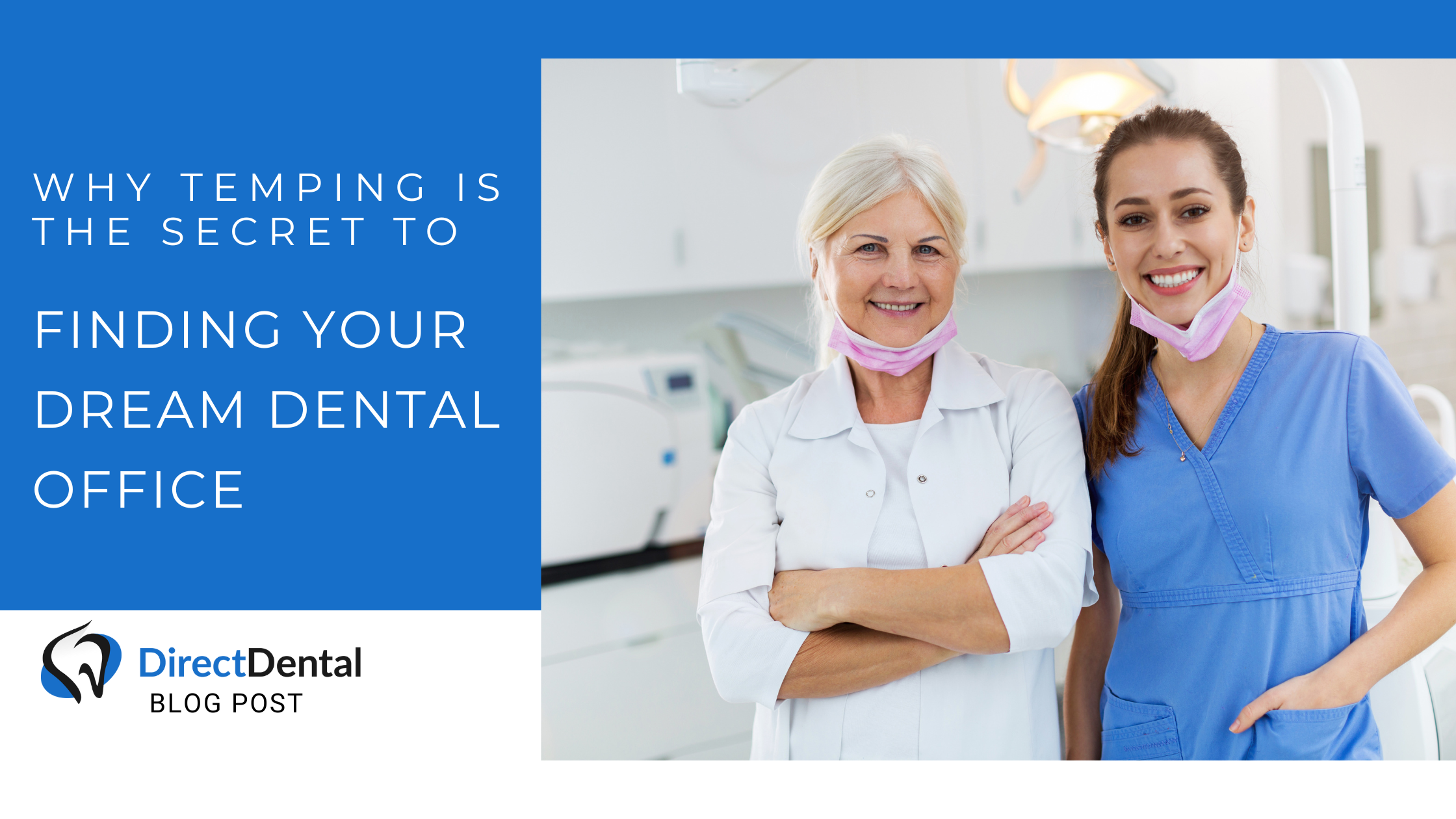 Why Temping Is the Secret to Finding Your Dream Dental Office ...